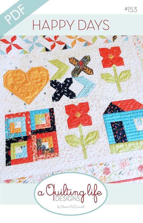 Happy Days Downloadable PDF Quilt Pattern - quilting-designs.com
